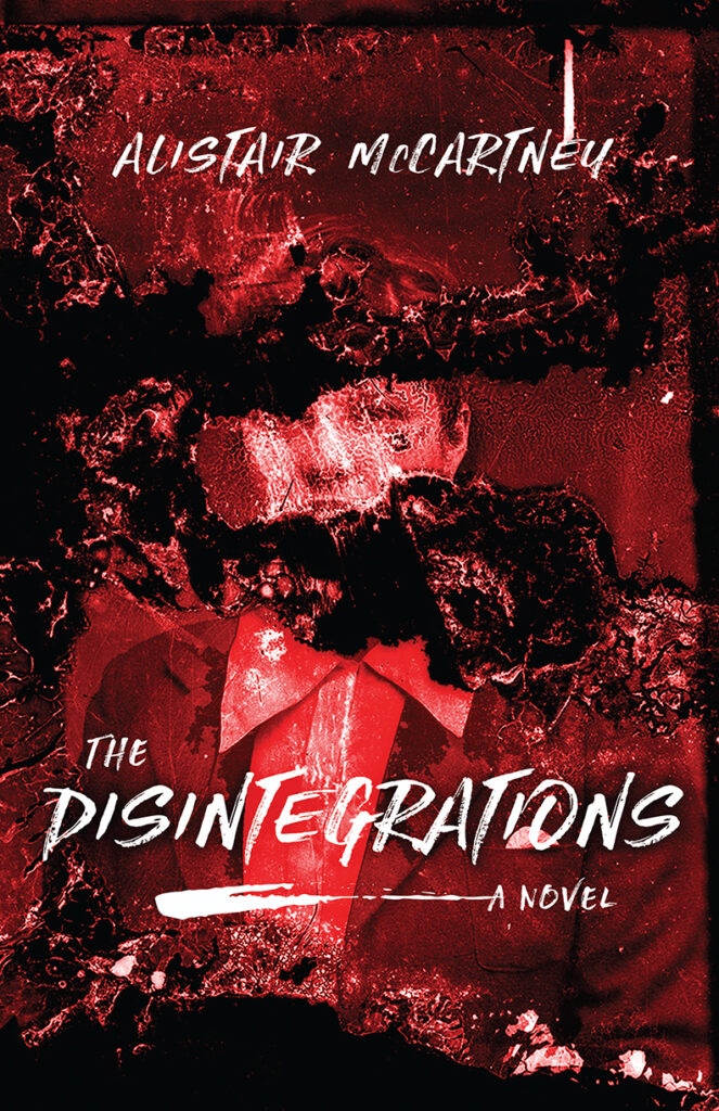 The Disintegrations – Alistair McCartney
